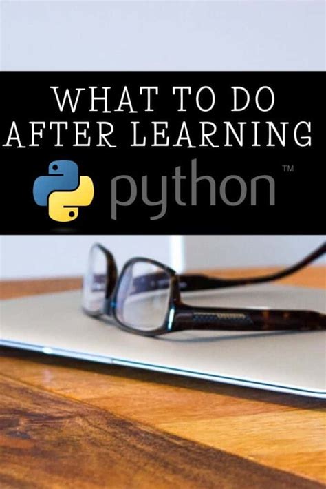 what to do after learning python pythonista planet