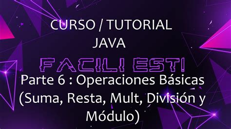 Tutorial Curso Java Parte Operaciones B Sicas Suma Resta