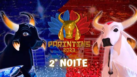 FESTIVAL DE PARINTINS 2023 2 NOITE YouTube