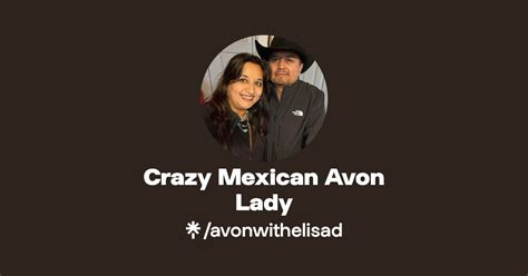 Crazy Mexican Avon Lady Instagram Facebook TikTok Linktree