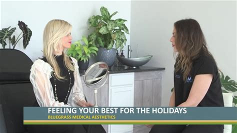 Bluegrass Medical Aesthetics Helps You Feel Your Best For The Holidays