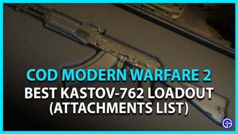COD Modern Warfare 2 Kastov 762 Loadout Best Attachments List