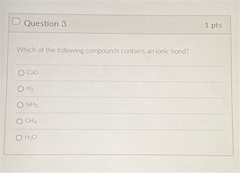 Solved Which Of The Following Compounds Contains An Ionic Chegg