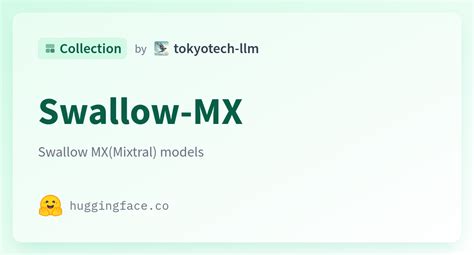 Swallow Mx A Tokyotech Llm Collection