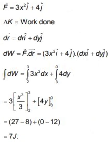 37a variable force given by the 2 dimensional vector f 3x 2i 4j acts on a particle the