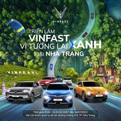 Chào Nha Trang Triển Lãm Vinfast Vì Tương Lai Xanh Tới Rồi