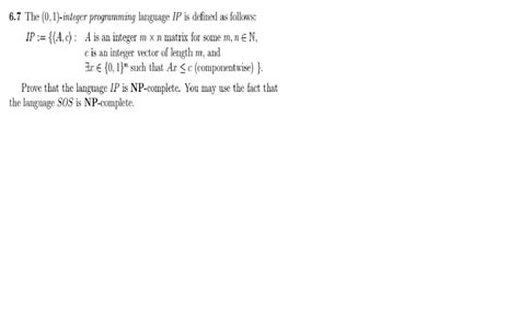 solved the 0 1 integer programming language ip is defined
