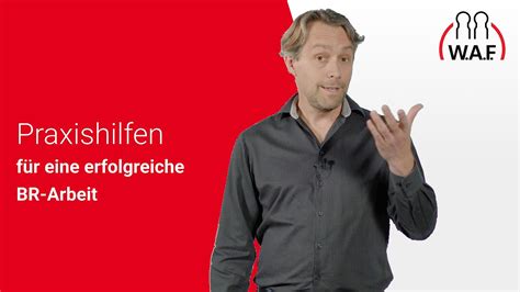 Praxishilfen für eine erfolgreiche BR Arbeit YouTube