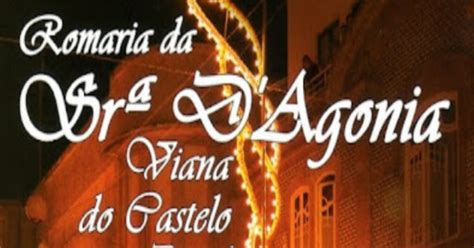Festa Romaria Da Senhora Da Agonia 2023 Programa Completo