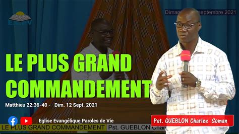 LE PLUS GRAND COMMANDEMENT YouTube