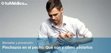 Pinchazos en el pecho Qué son y cómo aliviarlos