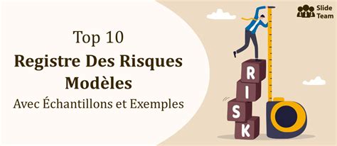 Top 10 des modèles de registre des risques avec des échantillons et des