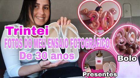 FOTOS DO MEU ENSAIO FOTOGRÁFICO DE 30 ANOS EM CASA TEVE BOLO E GANHEI