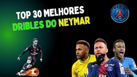 TOP 30 MELHORES DRIBLES DE NEYMAR YouTube