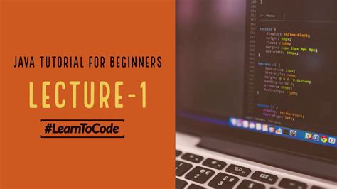 java tutorial for beginners 1 introduction to java and first hello world program in java youtube