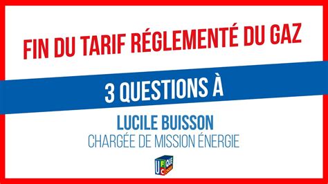 Fin du Tarif réglementé du gaz I UFC Que Choisir YouTube