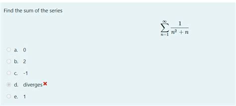 solved find the sum of the series ∑n 1∞n2 n1 a 0 b 2 c 1