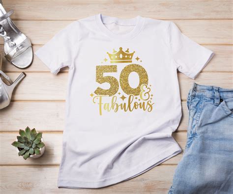 50 And Fabulous SVG 50th Birthday SVG Fifty Birthday Shirt SVG 50th