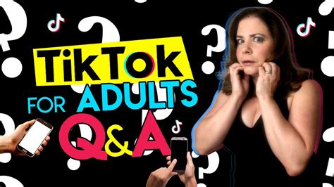 TikTok For Adults Q A