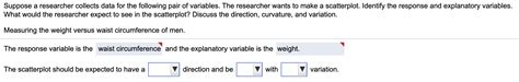solved suppose a researcher collects data for the following