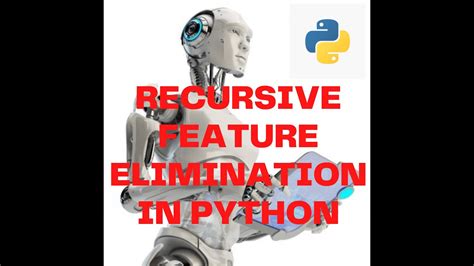 comment réaliser une feature selection avec rfe recursive feature elimination de scikit learn