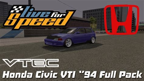 Lfs Honda Civic Vti Full Pack Youtube