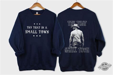 Try That In A Small Town Shirt Jason Aldean Shirt Jason Aldean New Song