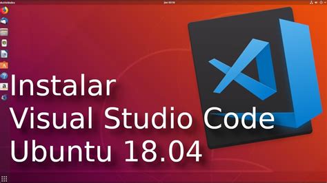 Install Visual Studio Code Ubuntu 20 Gasmthree