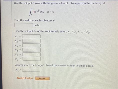Solved Use The Midpoint Rule With The Given Value Of N To Chegg