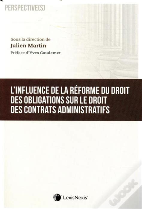 L Influence De La Reforme Du Droit Des Obligations Sur Le Droit Des