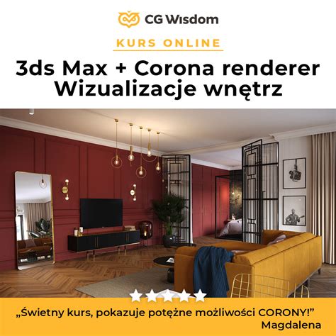 Kurs Online Ds Max Corona Render Wizualizacje Wn Trz Cgwisdom Pl