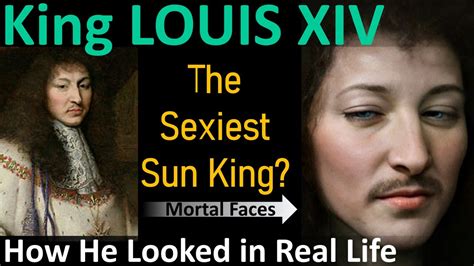 LOUIS XIV The Sexiest Sun King How He Looked In Real Life Mortal
