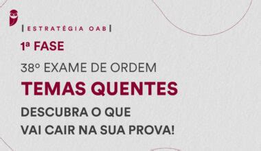 38º Exame de Ordem saiba tudo sobre as novas matérias OAB