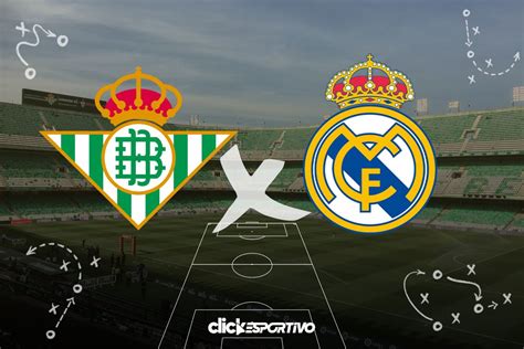 Betis x Real Madrid onde assistir ao vivo horário escalações e