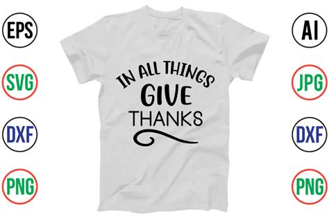 In ALL THINGS GIVE THANKS Svg Cut File By Orpitaroy TheHungryJPEG