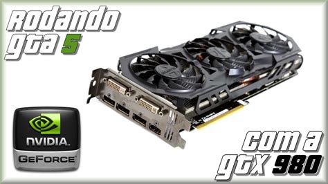 Rodando GTA V A GTX 980