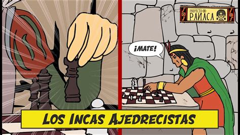 Los Incas Ajedrecistas La Historieta Tradiciones Peruanas Youtube