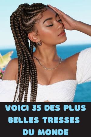 En Images Voici Des Plus Belles Tresses Du Monde Sante Peau Noir