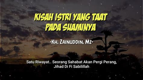 Kisah Istri Solehah Yang Taat Pada Suaminya Hingga Mengantarkan Ibunya