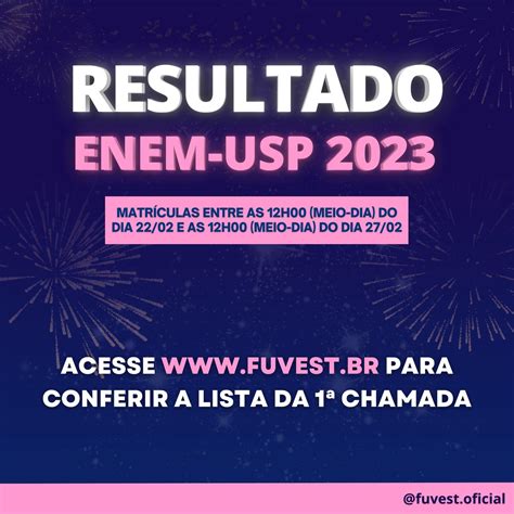 FUVEST on Twitter O resultado do ENEM USP 2023 já está disponível