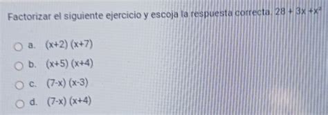 Solved Factorizar El Siguiente Ejercicio Y Escoja La Respuesta