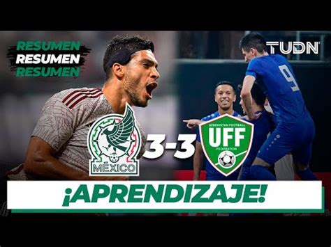 México vs Uzbekistán 3 3 goles resumen y video del partido
