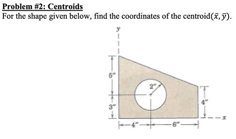 solved problem 2 centroids for the shape given below find the coordinates of the centroid x