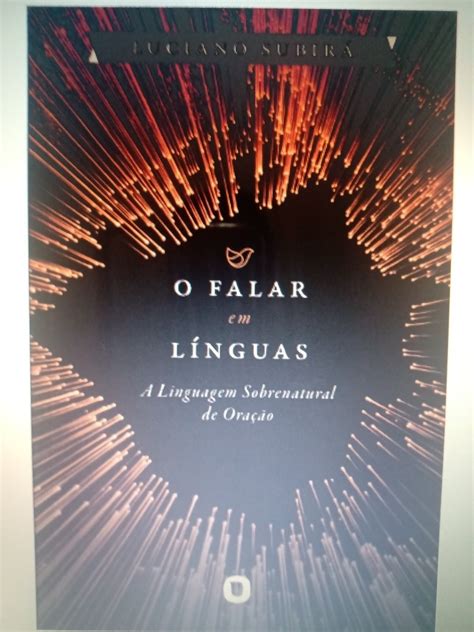 O Falar Em Línguas Livro Luciano Subirá MercadoLivre