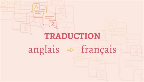 Je vais traduire vos documents de l anglais vers le français par Ghozlaine