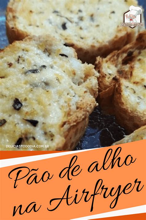 Pão De Alho Na AirFryer Queijo Delícias Todo Dia