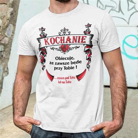 T shirt Kochanie Obiecuję Że Zawsze Będę Przy Tobie Gotic