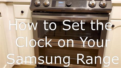 How To Set The Clock On Your Samsung Range Youtube