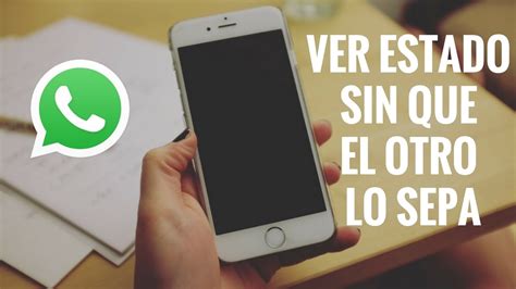 Truco Cómo ver un estado de Whatsapp sin que el otro lo sepa YouTube