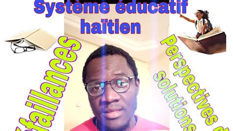 Système éducatif haïtien défaillances et perspectives de solutions